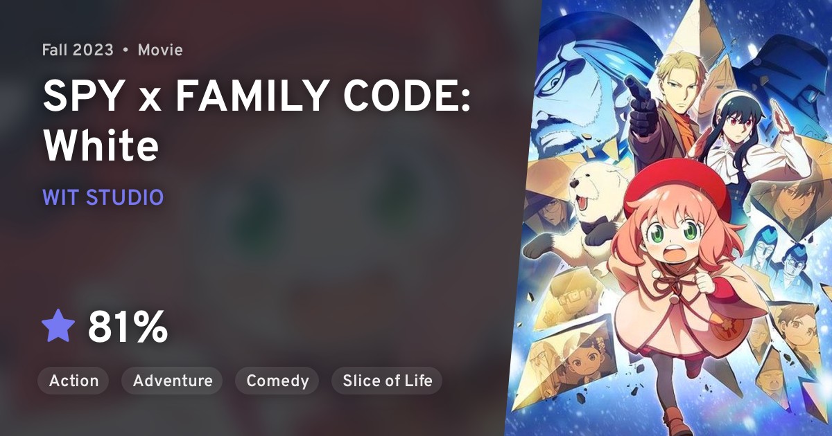 SPY×FAMILY CODE: White (SPY x FAMILY CODE: White) · AniList