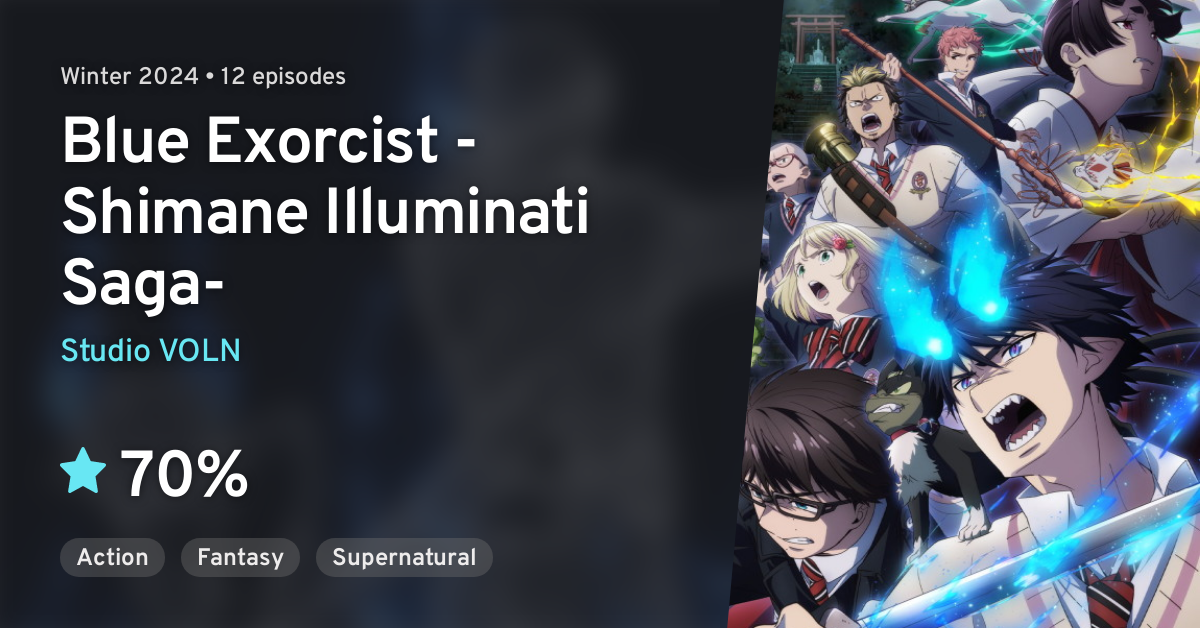 Ao no Exorcist: Shimane Illuminati-hen (Blue Exorcist -Shimane Illuminati Saga-) · AniList