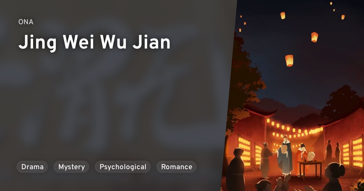 Jing Wei Wu Jian · AniList