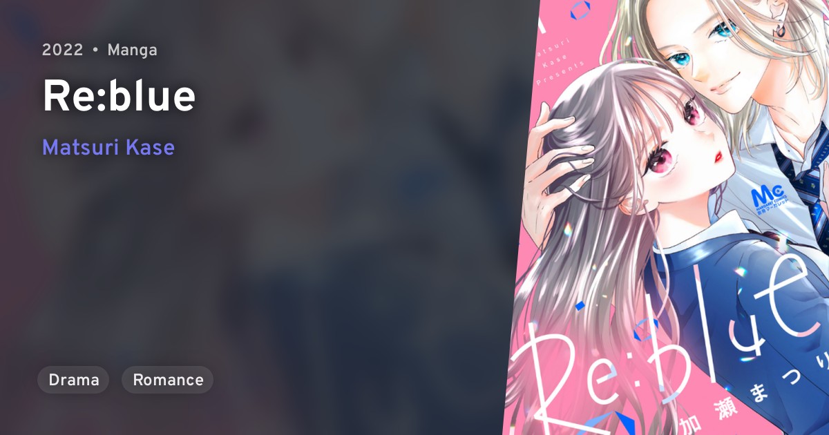 Re:blue · AniList