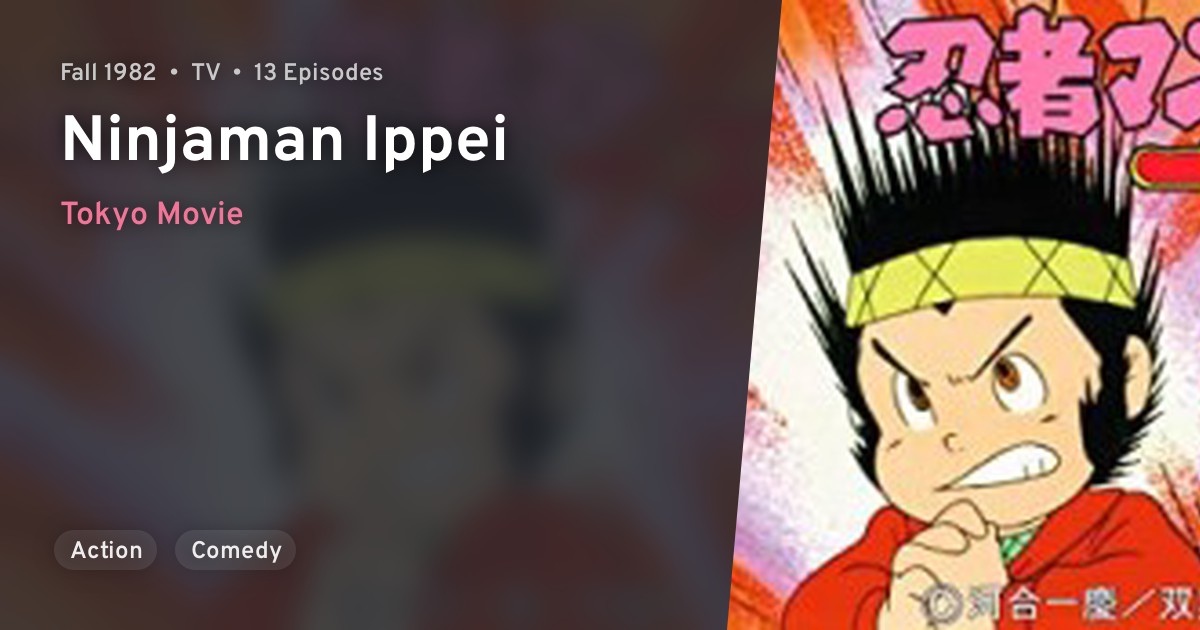 Ninjaman Ippei · AniList