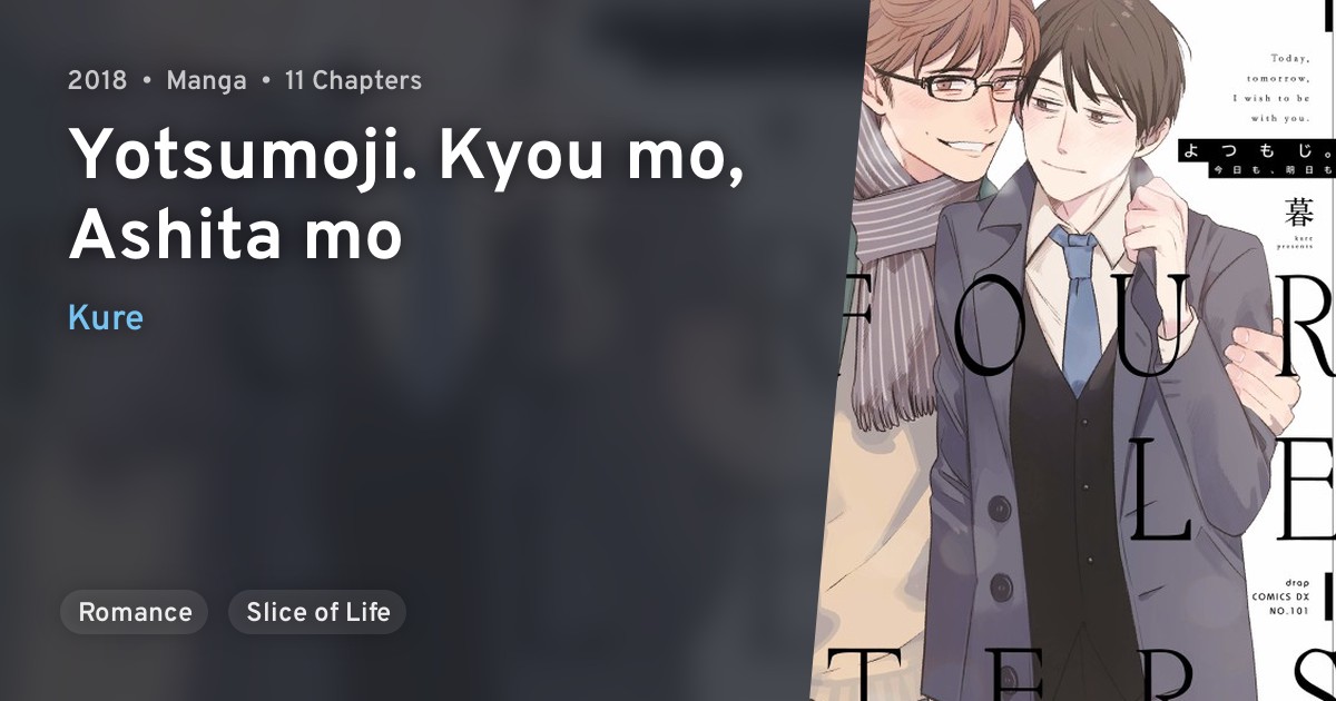 Yotsumoji. Kyou mo, Ashita mo · AniList