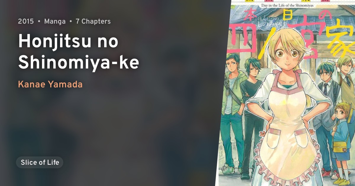 Honjitsu no Shinomiya-ke · AniList