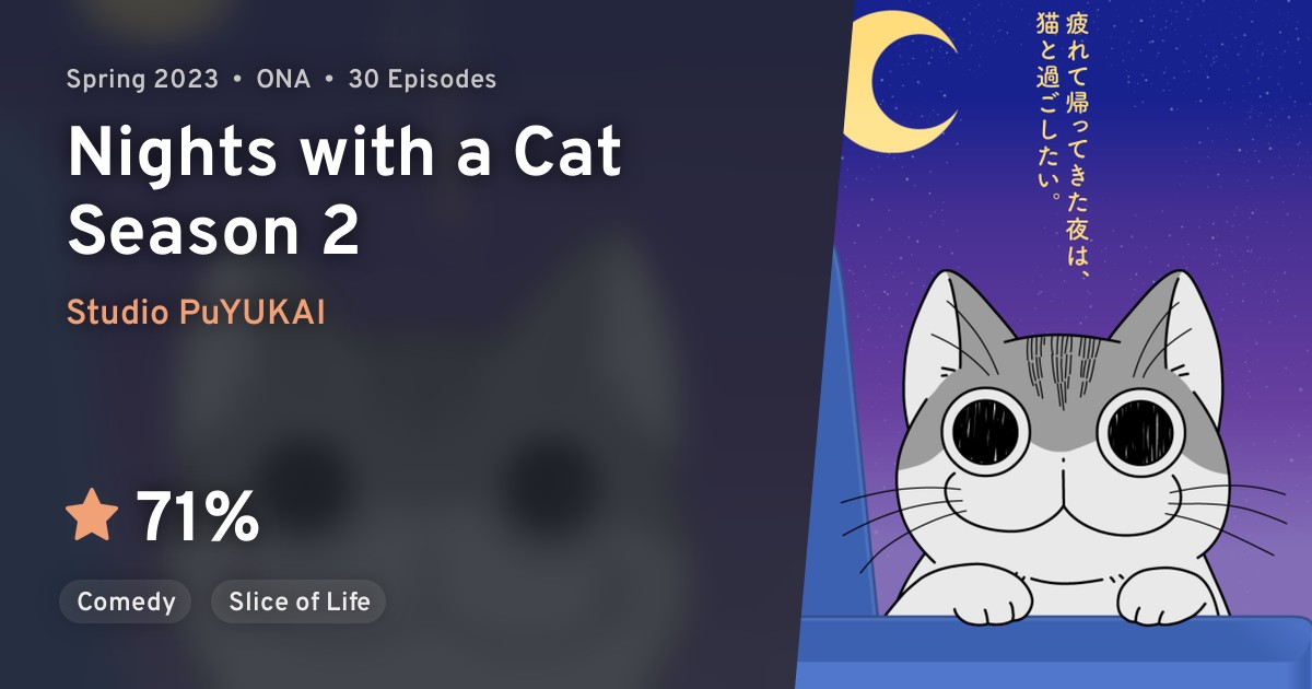 Yoru wa Neko to Issho Season 2 (Nights with a Cat Season 2) · AniList