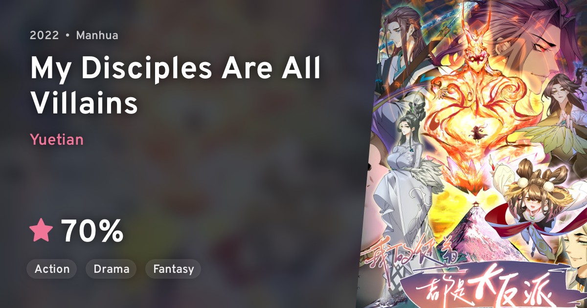 Wo De Tudi Dou Shi Da Fanpai (My Disciples Are All Villains) · AniList