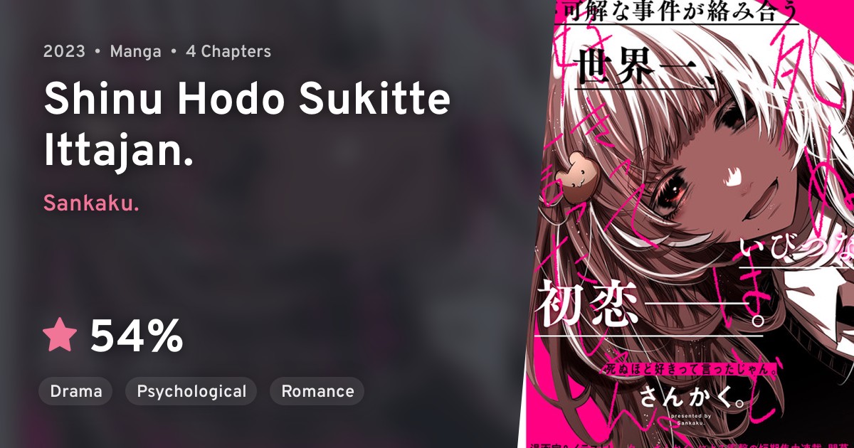 Shinu Hodo Sukitte Ittajan. · AniList