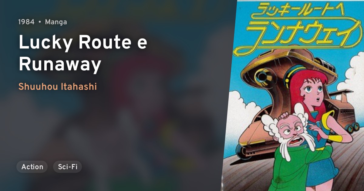 Lucky Route e Runaway · AniList
