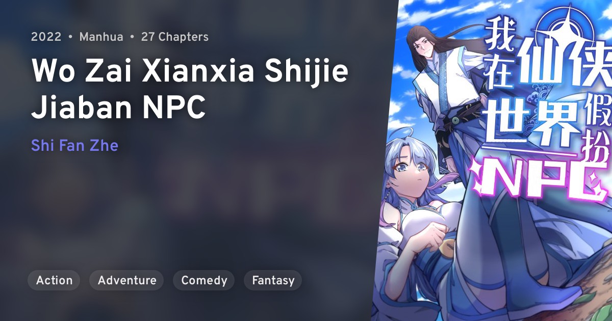Wo Zai Xianxia Shijie Jiaban NPC · AniList