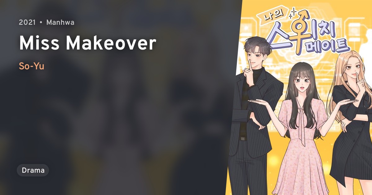 Naui Switch Mate (Miss Makeover) · AniList