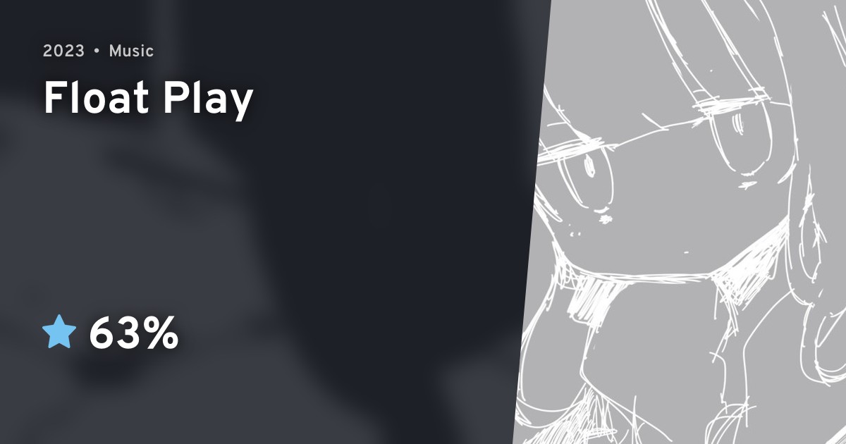 Float Play · AniList