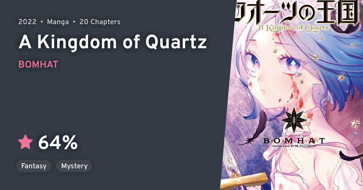 Quartz no Oukoku (A Kingdom of Quartz) · AniList