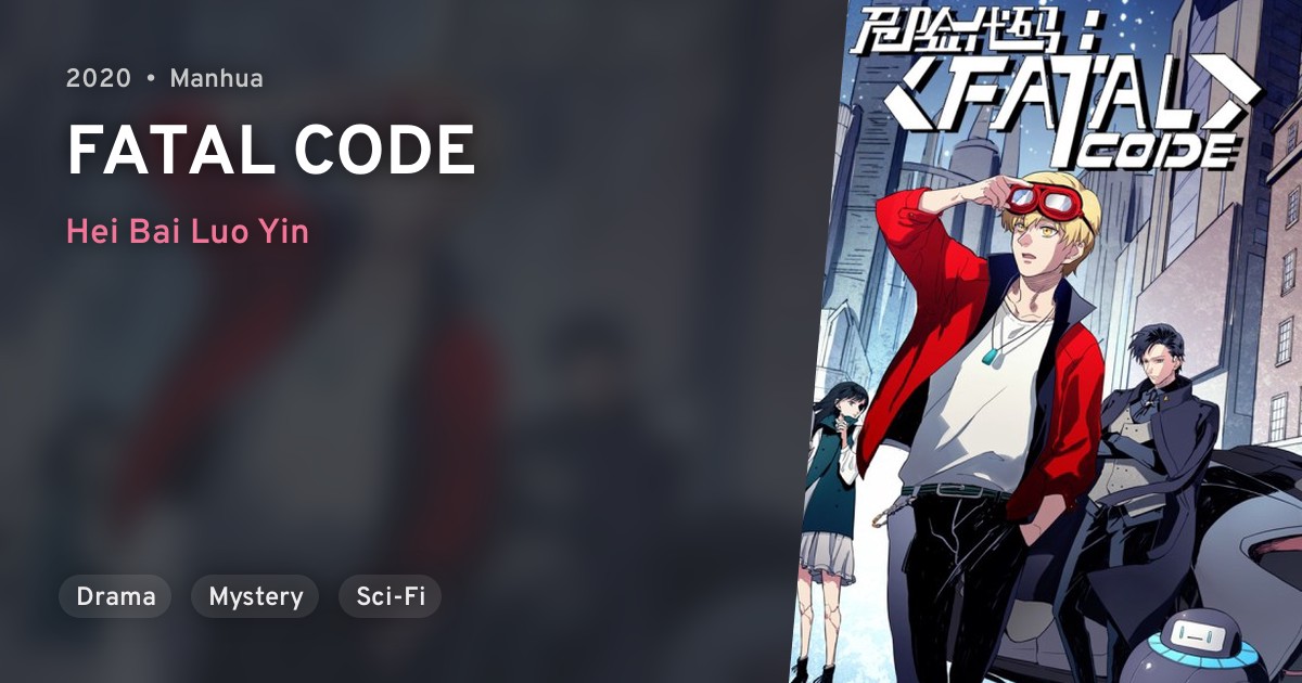 Weixian Daima: FATAL CODE (FATAL CODE) · AniList