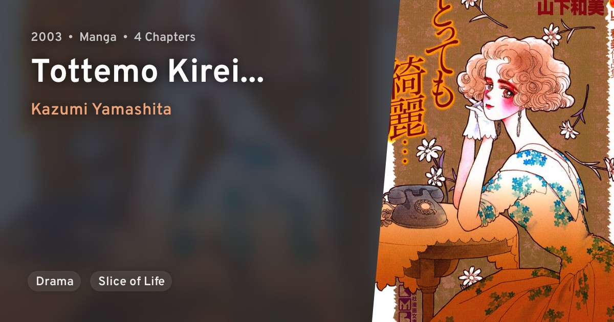 Tottemo Kirei... · AniList