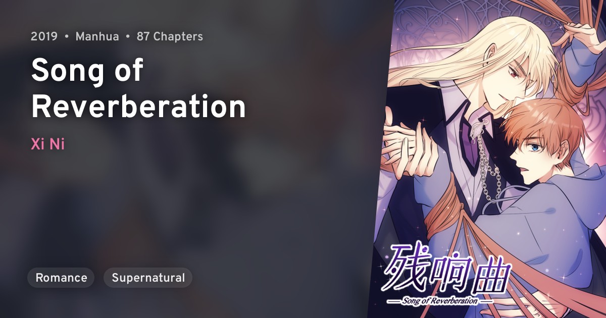 Can Xiang Qu (Song of Reverberation) · AniList