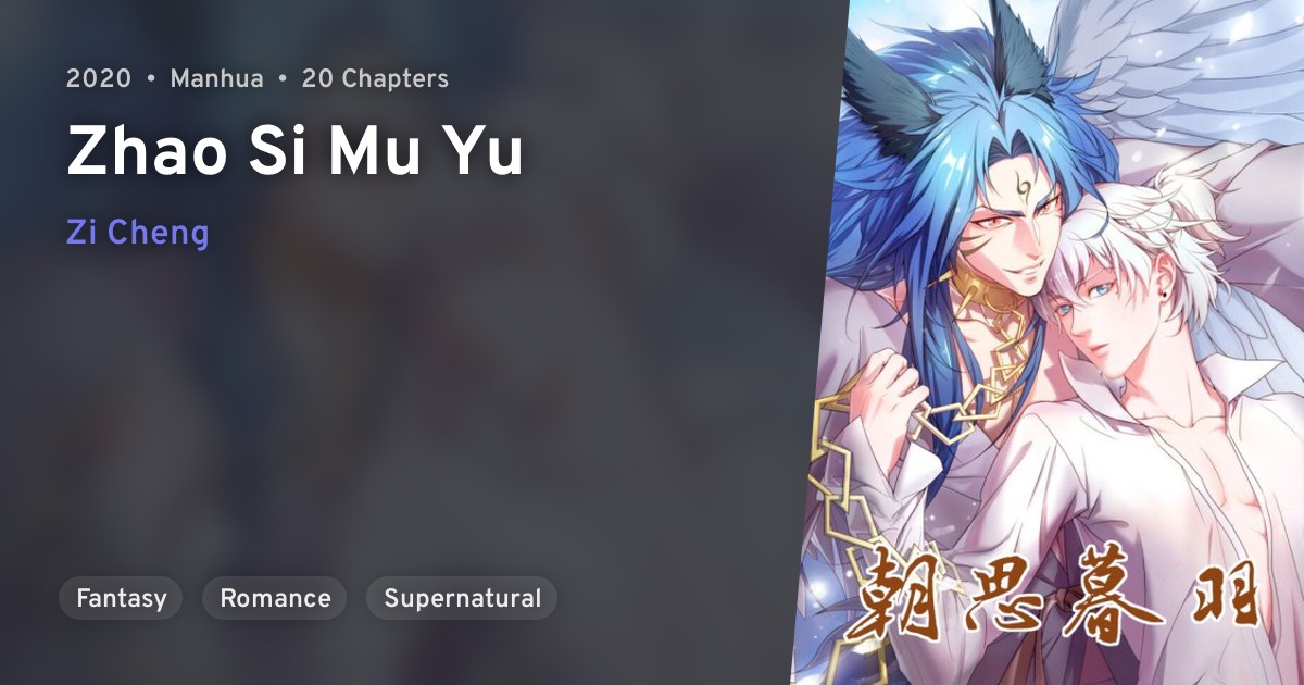 Zhao Si Mu Yu · AniList