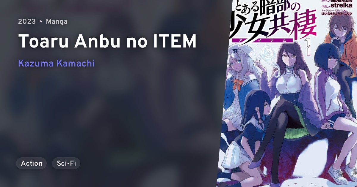 Toaru Anbu no ITEM · AniList