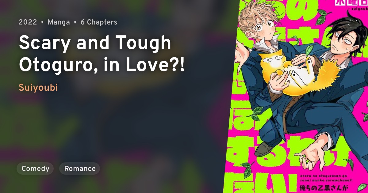 Orera no Otoguro-san ga Renai Nanka suru Wake nai! (Scary and Tough Otoguro, in Love?!) · AniList