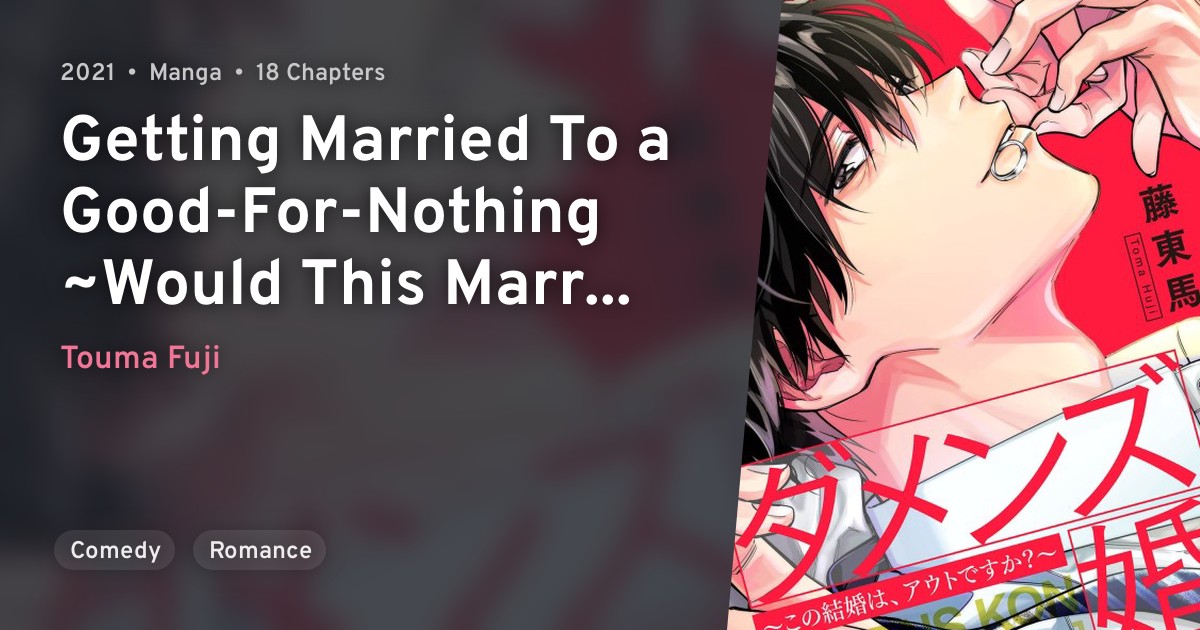Damens-kon: Kono Kekkon wa, Out desuka? (Getting Married To a Good-For-Nothing ~Would This ...