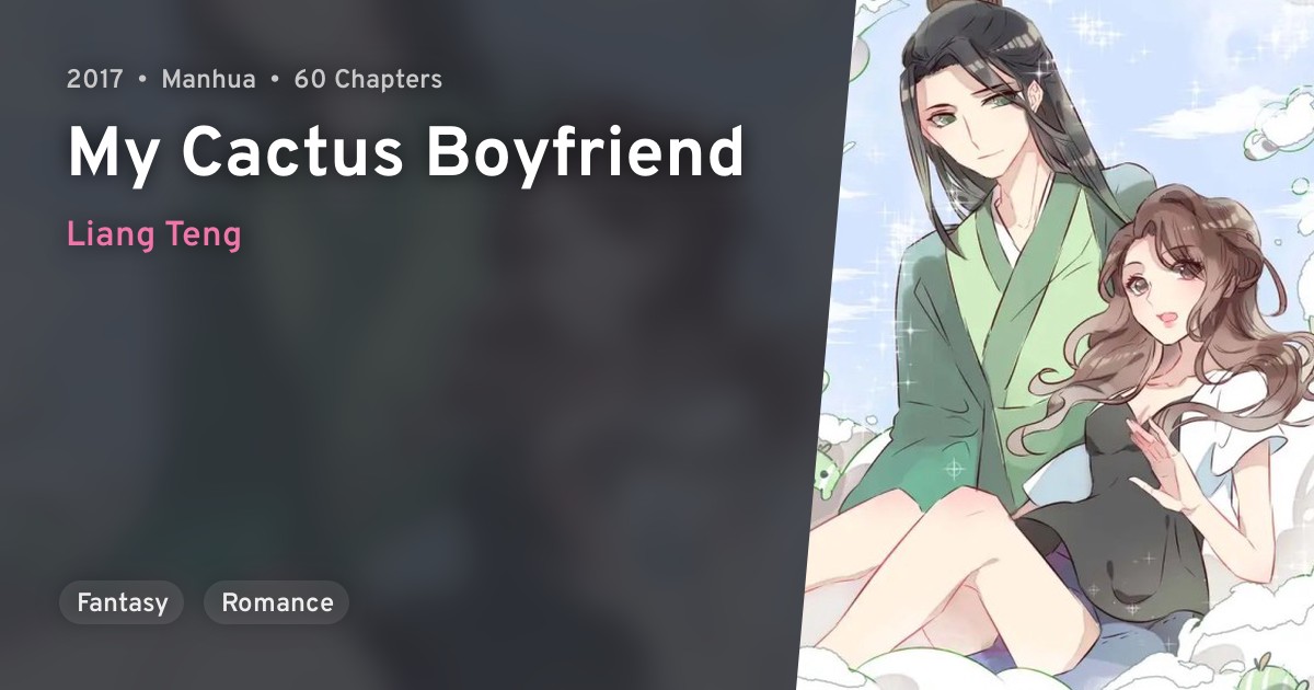 Xian Cao You Ling (My Cactus Boyfriend) · AniList