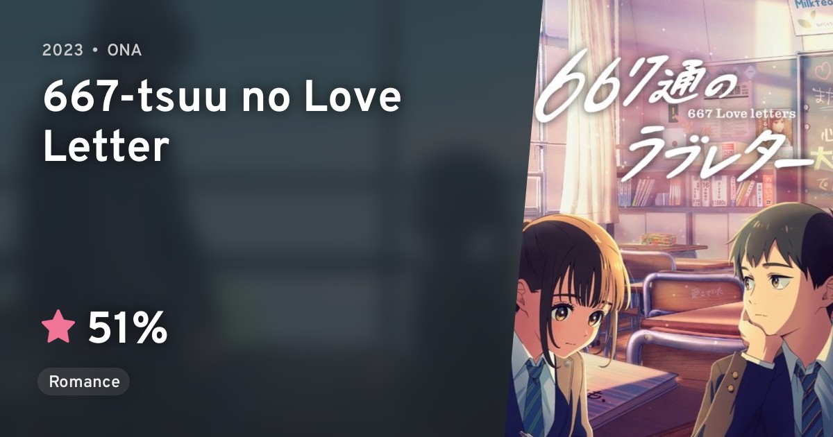 667-tsuu no Love Letter · AniList