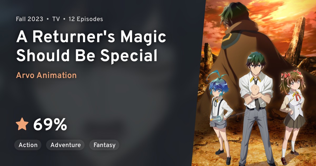 Kikansha no Mahou wa Tokubetsu desu (A Returner's Magic Should Be ...