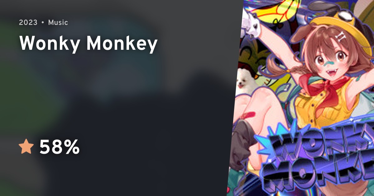 Wonky Monkey · AniList
