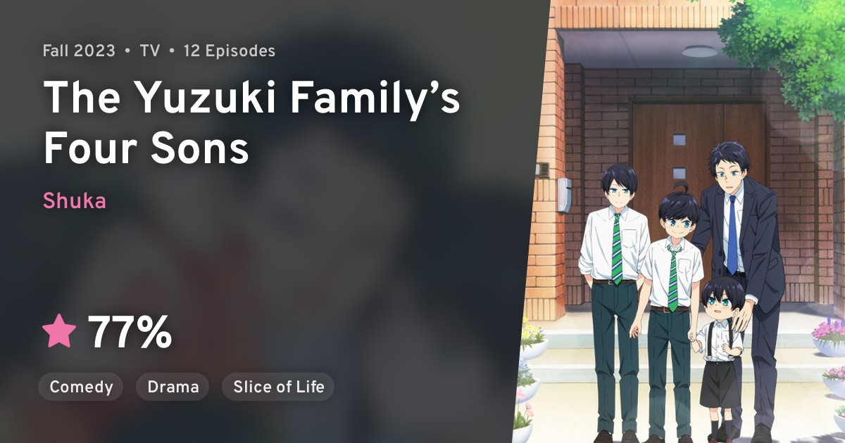 Yuzuki-san Chi no Yon Kyoudai. (The Yuzuki Family’s Four Sons) · AniList