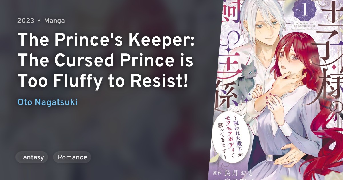 Ouji-sama no Kainushigakari: Norowareta Denka ga Mofumofu Body de ...