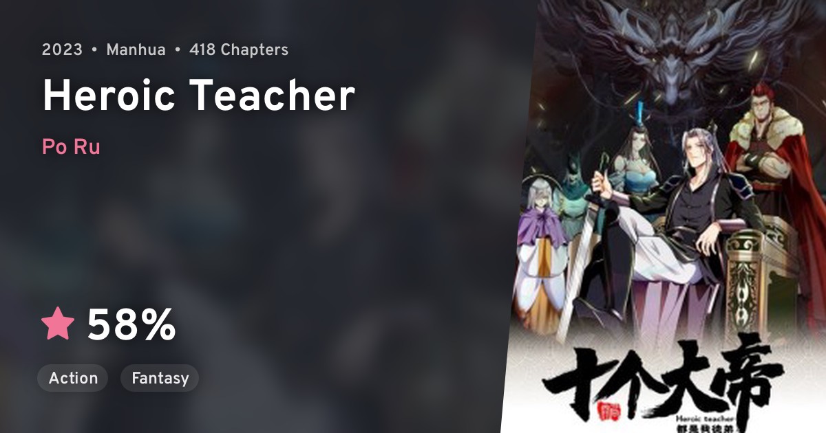 Kaiju Shi Ge Dadi Dou Shi Wo Tudi (Heroic Teacher) · AniList