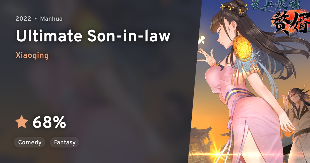 Shi Shang Zui Qiang Zhuixu (Ultimate Son-in-law) · AniList