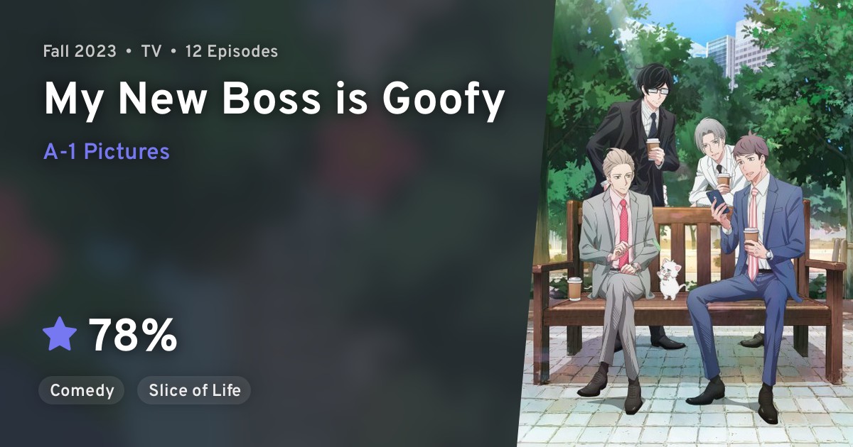 Atarashii Joushi wa Dotennen (My New Boss is Goofy) · AniList