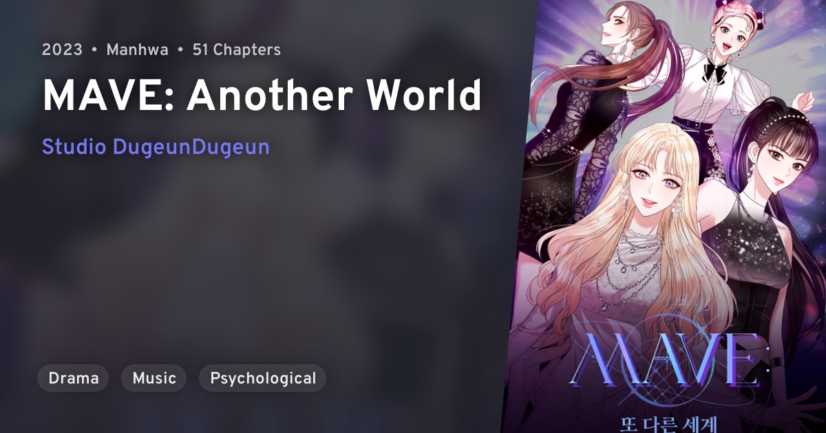 MAVE: Tto Dareun Segye (MAVE: Another World) · AniList
