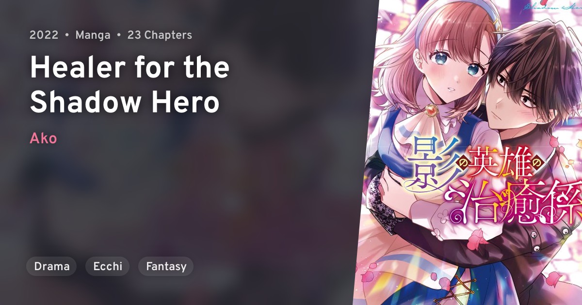 Kage no Eiyuu no Chiyu Gakari (Healer for the Shadow Hero) · AniList
