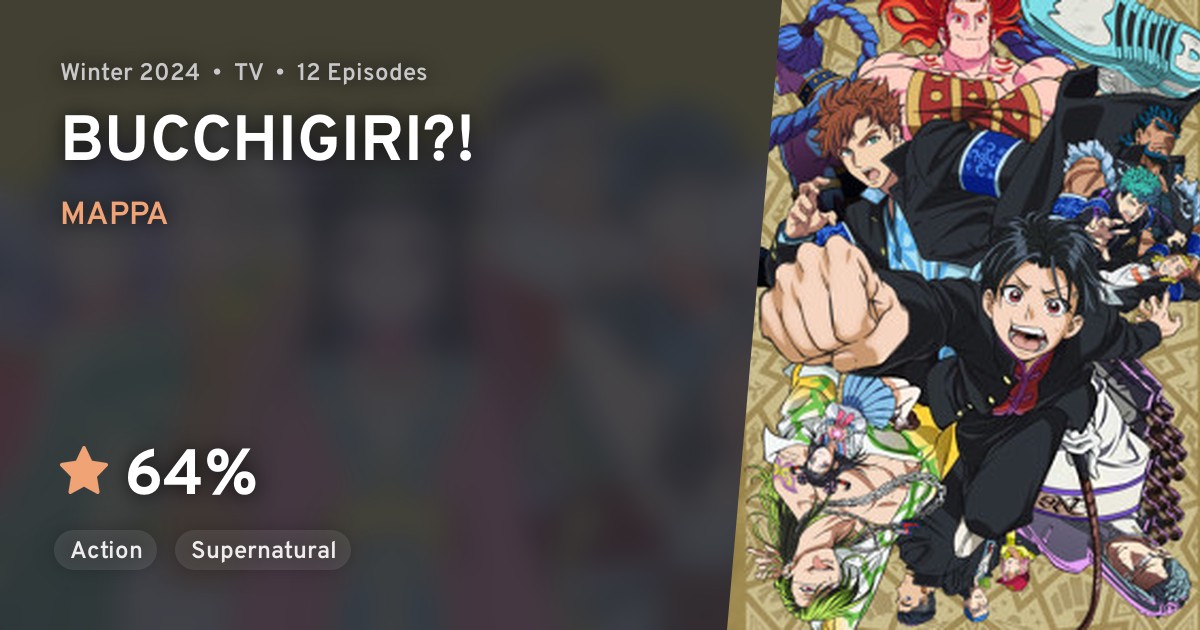BUCCHIGIRI?! · AniList