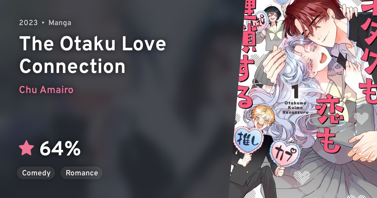 Otakumo Koimo Rensa suru (The Otaku Love Connection) · AniList
