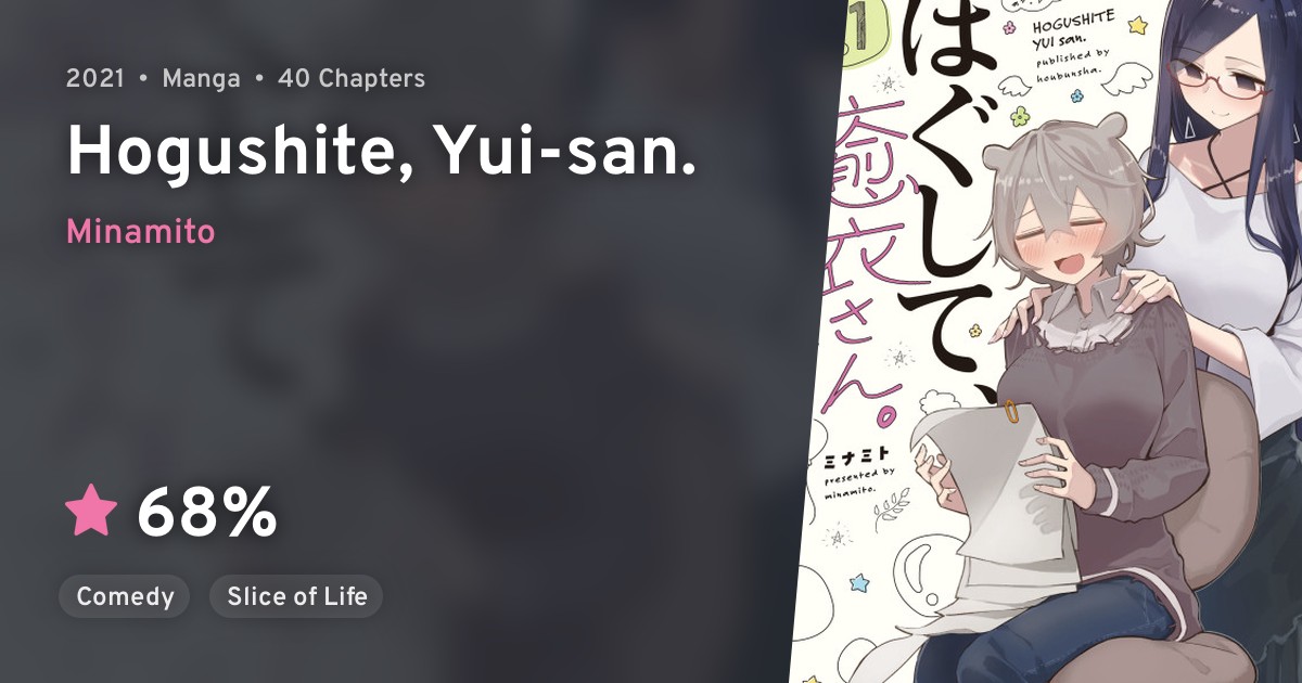 Hogushite, Yui-san. · AniList