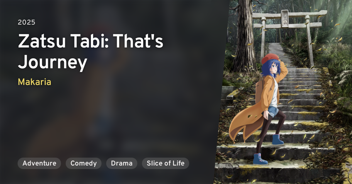Zatsu Tabi: That's Journey (ZatsuTabi -That's Journey-) · AniList