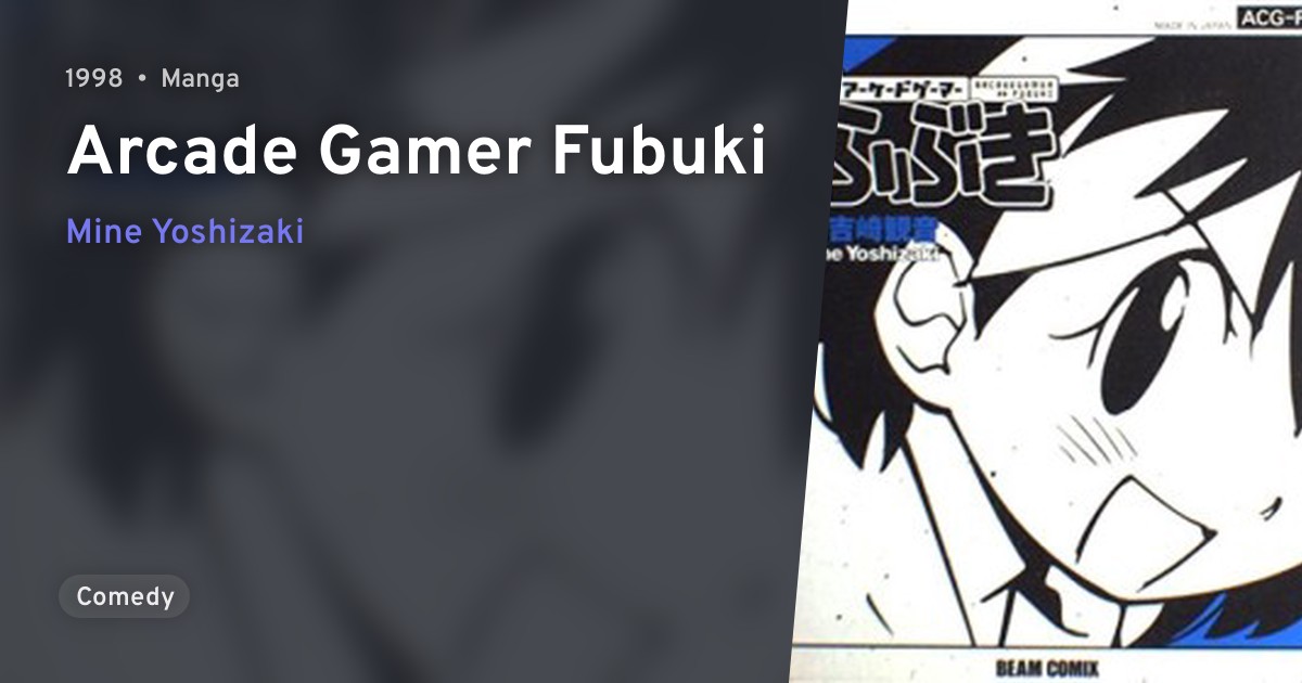 Arcade Gamer Fubuki · AniList