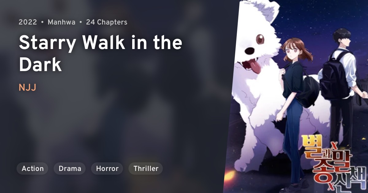 Byeolgwa Jongmal Sanchaek (Starry Walk in the Dark) · AniList