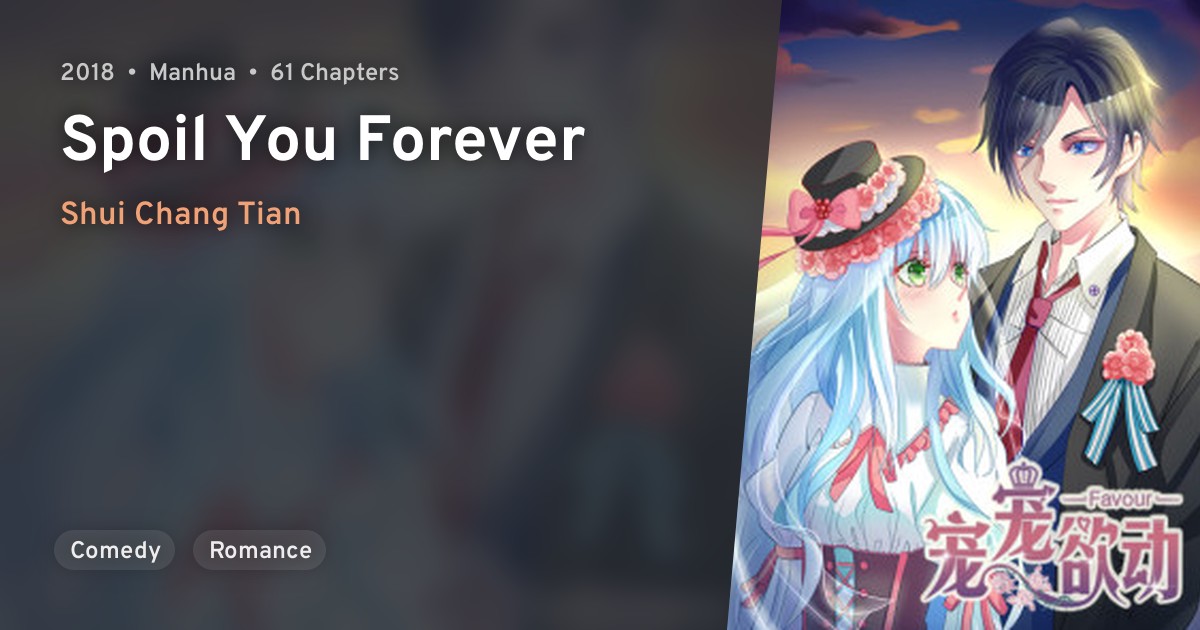 Chong Chong Yu Dong (Spoil You Forever) · AniList