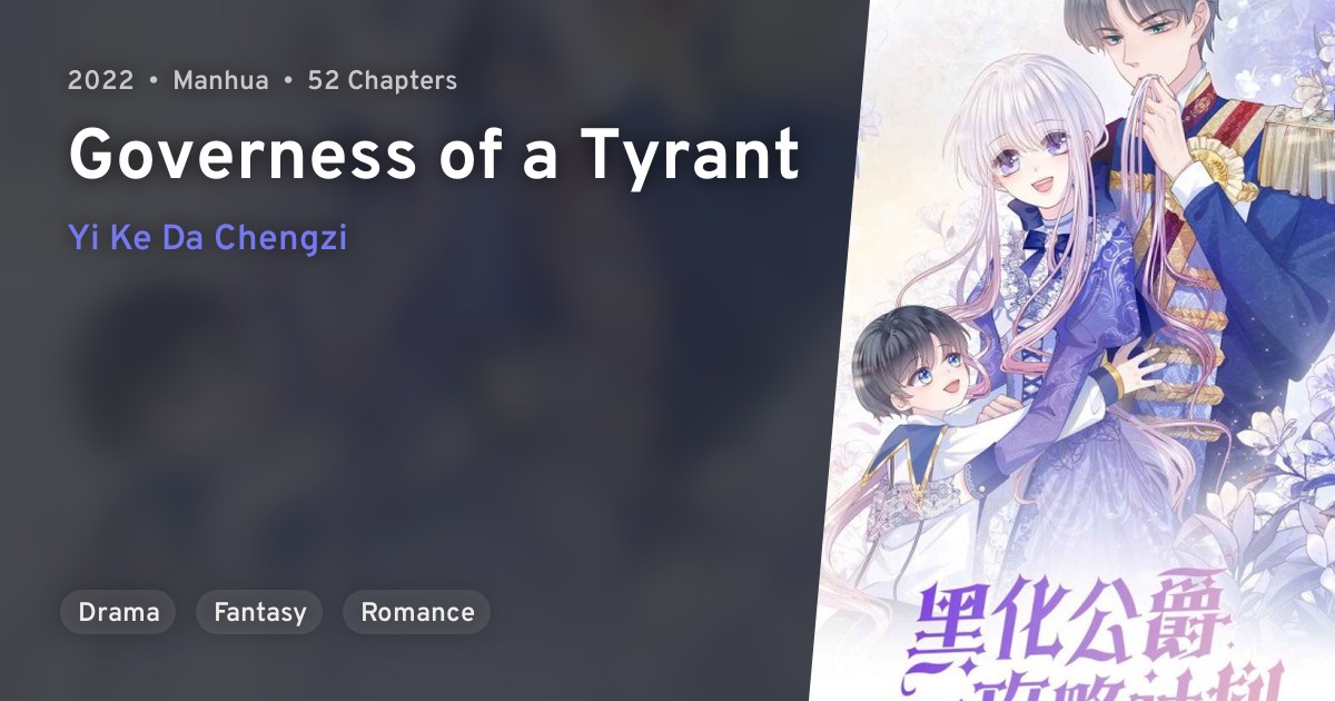 Heihua Gongjue Gonglüe Jihua (Governess of a Tyrant) · AniList