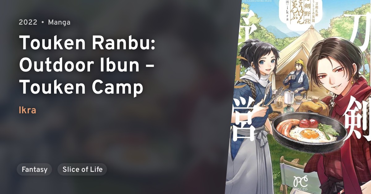 Touken Ranbu: Outdoor Ibun – Touken Camp · AniList