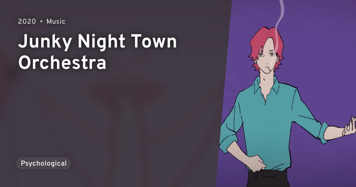 Junky Night Town Orchestra · AniList