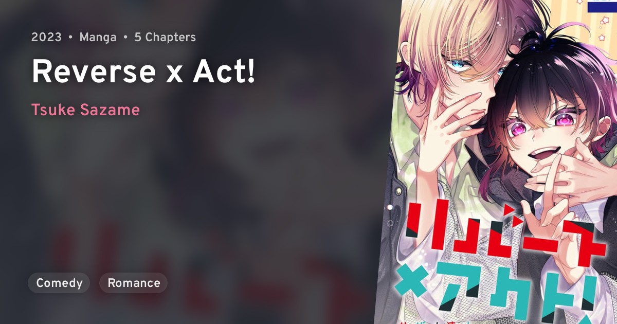 Reverse x Act! · AniList