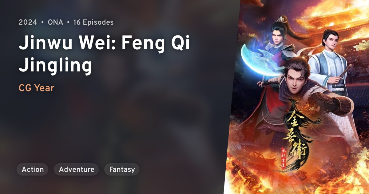 Jinwu Wei: Feng Qi Jingling · AniList