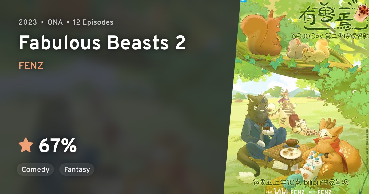 You Shou Yan 2 (Fabulous Beasts 2) · AniList