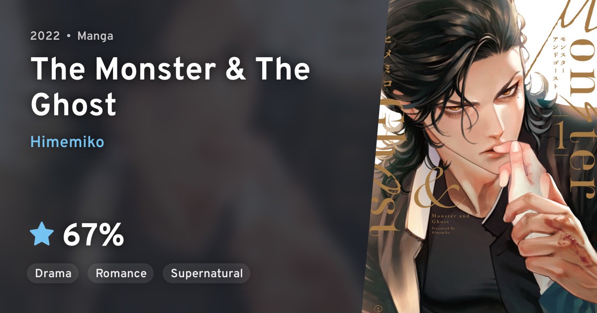Monster and Ghost (The Monster & The Ghost) · AniList