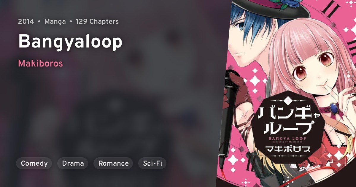 Bangya Loop (Bangyaloop) · AniList