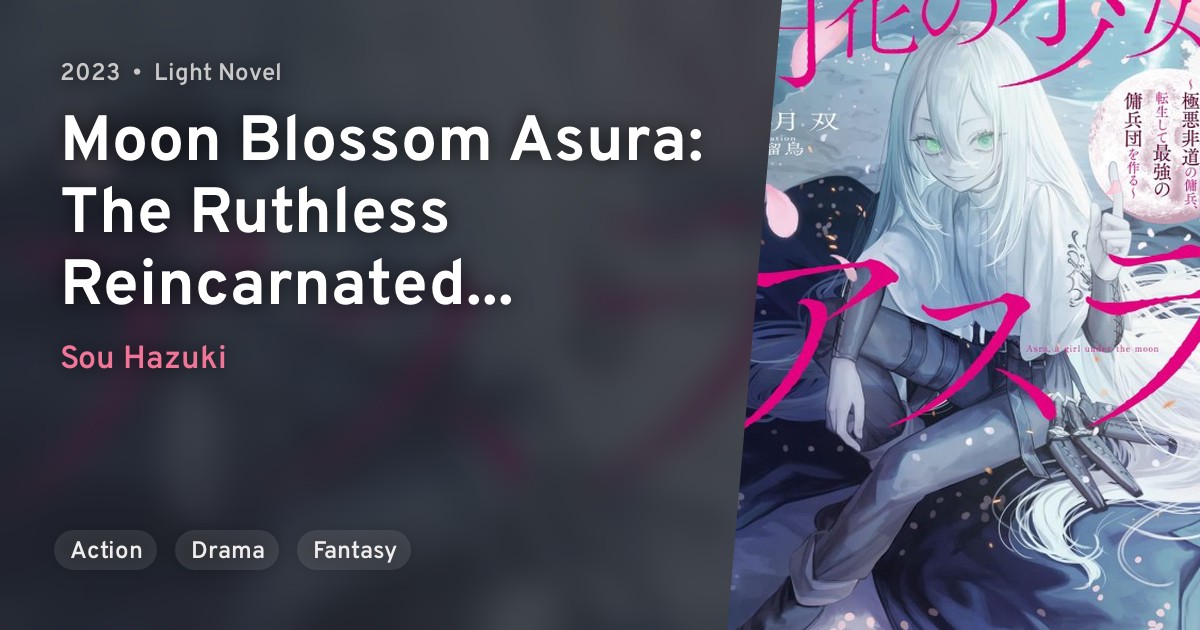 Geka no Shoujo Asura: Gokuaku Hidou no Youhei, Tensei Shite Saikyou no Youheidan wo Tsukuru ...