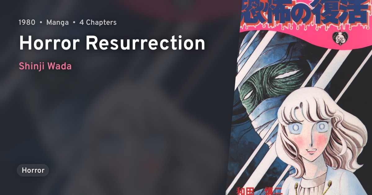 Horror Resurrection · AniList